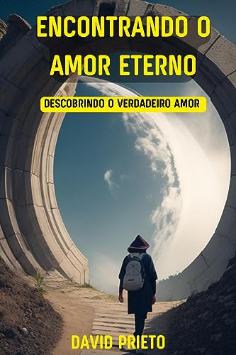 Encontrando o Amor Eterno: DESCOBRINDO O VERDADEIRO AMOR - eBook, Resumo, Ler Online e PDF - por ...