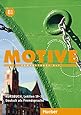 Motive B1: Kompaktkurs DaF.Deutsch als Fremdsprache / Arbeitsbuch, Lektion 19–30 mit MP3-Audio ...