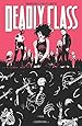 Amazon.com: Deadly Class Volume 4: Die for Me (9781632157188): Rick Remender, Wes Craig: Books
