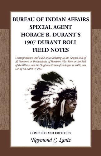 Bureau of Indian Affairs: Special Agent Horace B. Durant's 1907 Durant ...