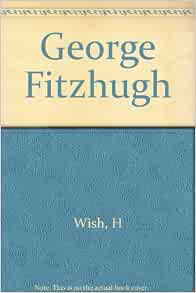 George Fitzhugh: Amazon.com: Books
