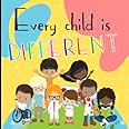 Every Child Is Different: A children's picture book about diversity ...