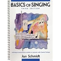 Basics of Singing: Schmidt, Jan, Counsell Schmidt, Heidi: 9780495115311 ...