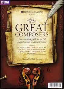 The Great Composers | Essential Guide to the 50 Biggest Names in ...