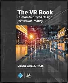 The VR Book: Human-Centered Design for Virtual Reality (Acm Books ...