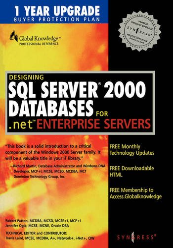 Designing SQL Server 2000 Databases: Travis Laird, Robert Patton ...