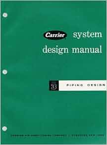 Piping Design: Part 3 (Carrier System Design Manual): Carrier Air ...