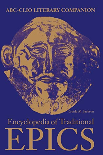 Encyclopedia of Traditional Epics (ABC-CLIO Literary Companion ...