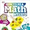 How to Be a Math Wizard (Careers for Kids): DK: 9781465493033: Amazon ...