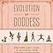Evolution of Goddess: A Modern Girl's Guide to Activating Your Feminine ...