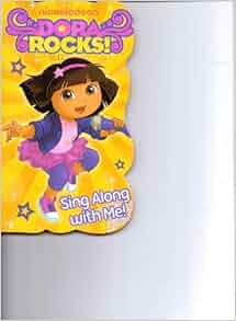 Nickelodeon Dora Rocks! Sing Along with Me! (Dora the Explorer): Nick ...