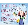 The Girl Who Never Made Mistakes: A Growth Mindset Book for Back to ...