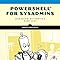 PowerShell for Sysadmins: Workflow Automation Made Easy: Bertram, Adam: 9781593279189: Amazon ...