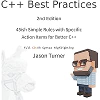 Amazon.com: C++ Best Practices: 45ish Simple Rules with Specific Action Items for Better C++ ...