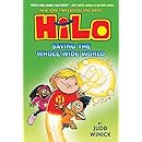 Hilo Book 2: Saving the Whole Wide World - Kindle edition by Judd ...