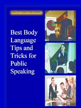Best Body Language Tips and Tricks for Public Speaking - Kindle edition ...