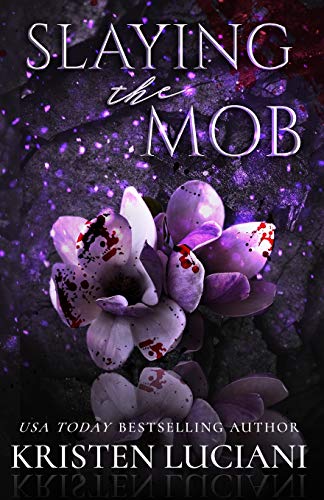 Amazon.com: Slaying the Mob (Ruthless Hearts Mafia): 9781794057708 ...