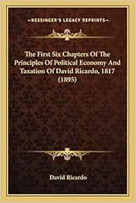 The First Six Chapters Of The Principles Of Political Economy And ...
