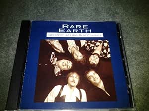 Rare Earth - Rare Earth Greatest Hits And Rare Classics - Amazon.com Music