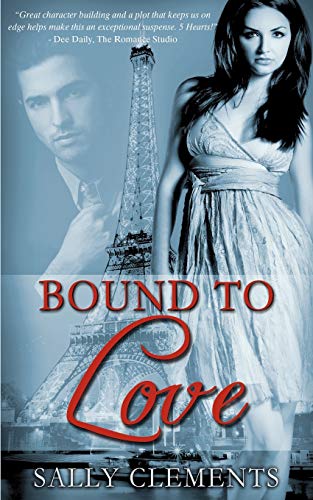 Bound to Love: Clements, Sally: 9781480149984: Amazon.com: Books