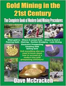 Amazon.com: Gold Mining in the 21st Century: The Complete Book of ...