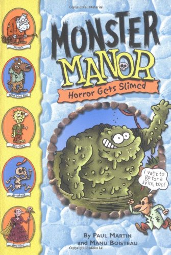 Monster Manor: Horror Gets Slimed - Book #5 : Martin, Paul, Boisteau ...