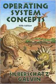 Operating System Concepts, 5th Edition: Silberschatz, Abraham ...