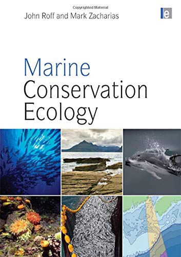 Marine Conservation Ecology (Earthscan Oceans): Roff, John ...