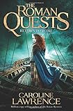 Escape from Rome: Book 1 (The Roman Quests): Amazon.co.uk: Caroline ...