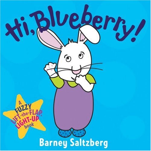 Amazon.com: Hi, Blueberry!: 9780152059842: Saltzberg, Barney: Books