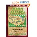Amazon.com: John Adams: Independence Forever (Heroes of History) eBook ...