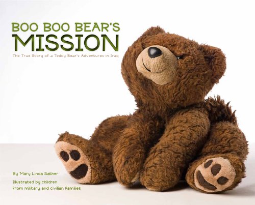 Boo Boo Bear's Mission: The True Story of a Teddy Bear's Adventures in ...