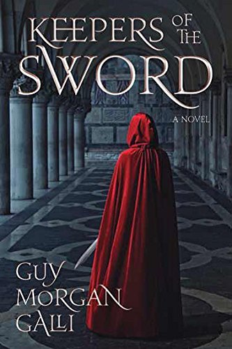 Keepers of the Sword: Guy Morgan Galli: 9781621081906: Amazon.com: Books