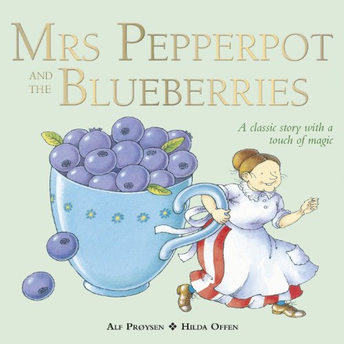 Amazon - Mrs Pepperpot and the Blueberries (Mrs Pepperpot Picture Books ...