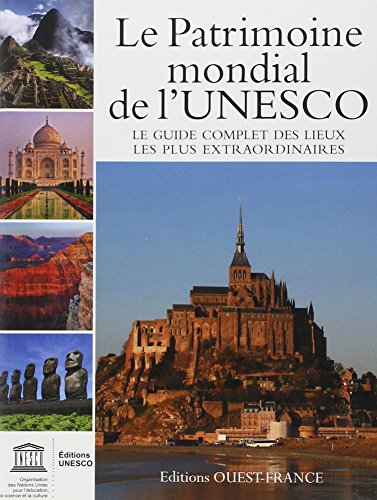 PATRIMOINE MONDIAL DE L'UNESCO (2014) (BEAUX-LIV - TOUR. TRAVERS MOND ...