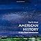 American History: A Very Short Introduction (Very Short Introductions ...