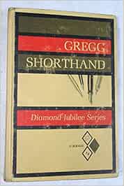 Gregg Shorthand: Diamond Jubilee (Diamond Jubilee Series) : John R ...
