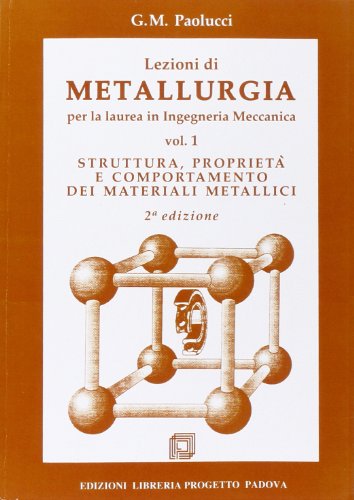 Mankosenvi: Scaricare il libro Lezioni di metallurgia per laurea in ingegneria meccanica: 1 [pdf ...