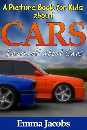 Children's Book About Cars: A Kids Picture Book About Cars With Photos ...