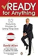 Ready for Anything: 52 Productivity Principles for Getting Things Done ...