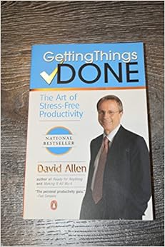 Getting Things Done: The Art of Stress-Free Productivity: David Allen ...