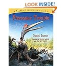 Pterosaur Trouble (Tales of Prehistoric Life): Daniel Loxton, Jim W.W ...