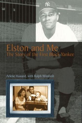 Elston and Me: The Story of the First Black Yankee (Sports and American ...