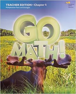 Go Math! Teacher Edition Chapter 4 Grade 3 Multiplication Facts and Strategies: Harcourt ...