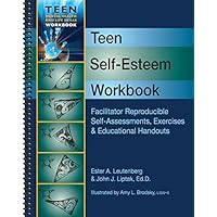 Teen Self-Esteem Workbook - Facilitator Reproducible Self-Assessments ...