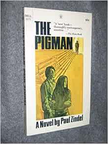 The Pigman: Zindel, Paul: Amazon.com: Books