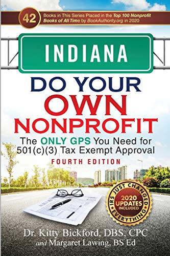 INDIANA Do Your Own Nonprofit: The Only GPS You Need for 501c3 Tax ...