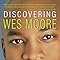 Discovering Wes Moore: Wes Moore: 9780385741682: Amazon.com: Books