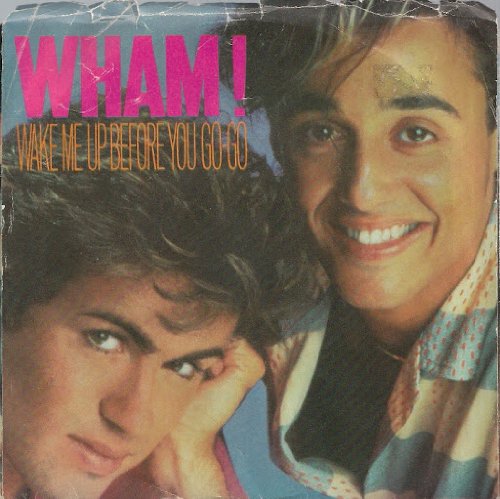 Wham Wake Me Up Before You Go Go US 45 7" sgl +Pic Slv USA George ...