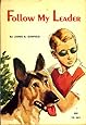 Follow My Leader: Garfield, James B.: Amazon.com: Books